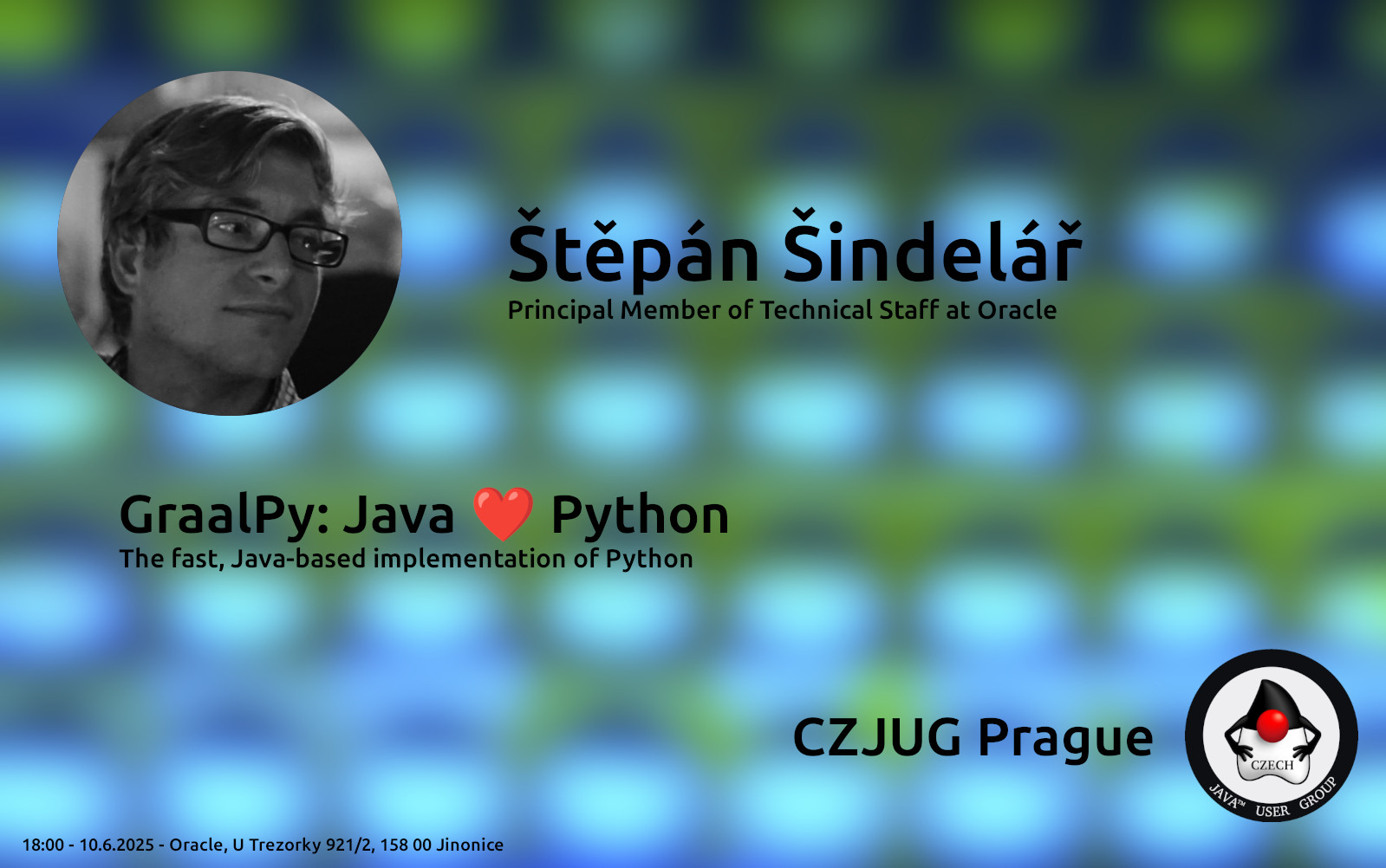 CZJUG on tour: GraalPy: Java ️ Python - Czech JUG